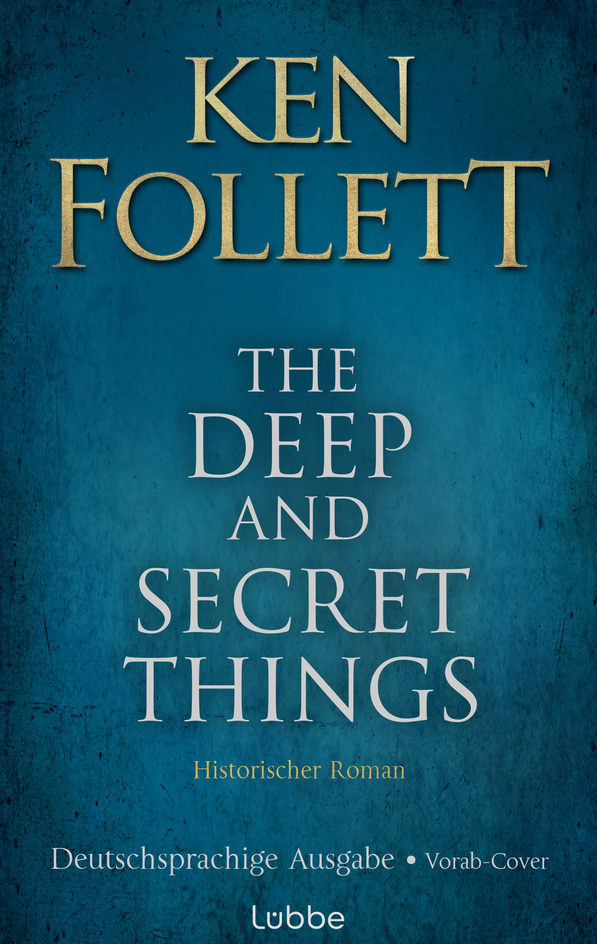 The Deep and Secret Things. Deutsche Ausgabe | Buch (Hardcover)